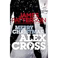 Merry Christmas, Alex Cross: (Alex Cross 19): Amazon.co.uk: Patterson ...