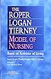 The Roper-Logan-Tierney Model of Nursing: Based on Activities of Living ...