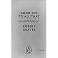 Good-bye to All That: An Autobiography (Penguin Modern Classics ...