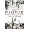 Postwar: A History of Europe Since 1945: Amazon.co.uk: Judt, Tony ...