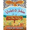 Violet and Jobie in the Wild : Perkins, Lynne Rae: Amazon.in: Books
