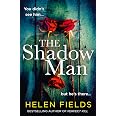 The Shadow Man: A gripping crime thriller from the bestselling author ...