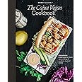 The Cajun Vegan Cookbook: A Modern Guide to Classic Cajun Cooking and ...
