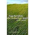 Die redselige Insel: Irisches Tagebuch : Hugo Hamilton, Henning Ahrens ...