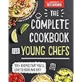 The Complete Baking Book for Young Chefs: 100+ Sweet and Savory Recipes ...