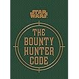 Star Wars - The Bounty Hunter Code: Amazon.co.uk: Windham, Ryder ...