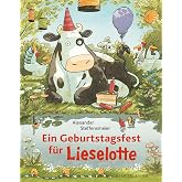 Lieselotte im Regen: Lustige Bilderbuchgeschichte von Kuh Lieselotte ...