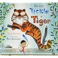 Never Tickle a Tiger: Amazon.co.uk: Butchart, Pamela, Boutavant, Marc ...