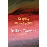 Keeping an Eye Open: Essays on Art (Updated Edition): Amazon.co.uk ...