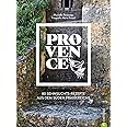 Kochbuch Provence. 80 Sehnsuchtsrezepte aus dem Süden Frankreichs. Kulinarische Genüsse aus ...