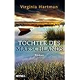 Tochter des Marschlands: Roman : Hartman, Virginia, Brodd, Frauke ...