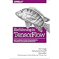 Einführung in TensorFlow: Deep-Learning-Systeme programmieren ...