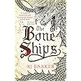 The Bone Ships: Winner of the Holdstock Award for Best Fantasy Novel ...