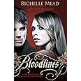 Bloodlines (Bloodlines, 1) : Mead, Richelle: Amazon.co.uk: Books