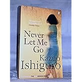 Never Let Me Go: Amazon.co.uk: Ishiguro, Kazuo: 9780571258093: Books
