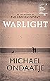 Warlight: Amazon.co.uk: Ondaatje, Michael: 9781787330719: Books