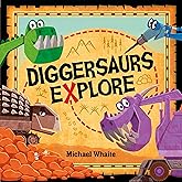Diggersaurs : Whaite, Michael, Whaite, Michael: Amazon.co.uk: Books