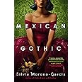 Mexican Gothic: The extraordinary international bestseller, 'a new ...