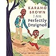 I Am Perfectly Designed: Amazon.co.uk: Brown, Karamo, Brown, Jason ...