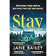 Stay: An absolutely gripping suspense novel packed with mystery: Amazon ...