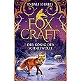 Foxcraft – Der König der Schneewölfe : Iserles, Inbali, Orgaß ...