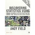 Discovering Statistics Using IBM SPSS Statistics: Amazon.co.uk: Field ...