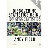 DISCOVERING STATISTICS USING IBM SPSS STATISTICS: Amazon.co.uk: Field ...