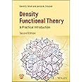 Buy Density Functional Theory: A Practical Introductio n, 2nd Edition ...