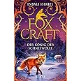 Foxcraft – Der König der Schneewölfe : Iserles, Inbali, Orgaß ...