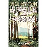 A Walk In The Woods: The World's Funniest Travel Writer Takes a Hike ...