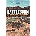 Battleborn: Amazon.co.uk: Claire Vaye Watkins: 9781847084873: Books