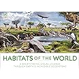 Habitats of the World: A Breathtaking Visual Journey Through Earth's ...