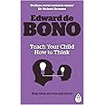 Teach Your Child How To Think : de Bono, Edward: Amazon.in: Books