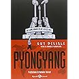 Pyongyang : Delisle, Guy, Martucci, F.: Amazon.it: Libri