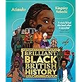 Brilliant Black British History : Atinuke, Nebechi, Kingsley: Amazon.in: Books