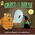 Ghost in the House: (A Cumulative Halloween Counting Story and Rhyming ...