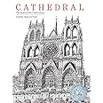 Cathedral: the Story of Its Construction: By the Author of the Way ...
