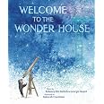 Welcome to the Wonder House : Dotlich, Rebecca Kai, Heard, Georgia ...
