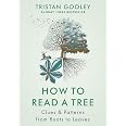 How to Read a Tree: The Sunday Times Bestseller: Amazon.co.uk: Gooley ...