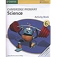 Cambridge Primary Science Stage 6 Activity Book [Lingua inglese]: Vol ...