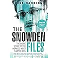 The Snowden Files: The Inside Story of the World's Most Wanted Man ...