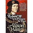 Richard III and the Princes in the Tower: Amazon.co.uk: Weir, Alison ...