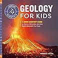 Geology for Kids: A Junior Scientist's Guide to Rocks, Minerals, and ...