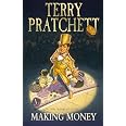 Making Money: (Discworld Novel 36) (Discworld Novels, 36) : Terry ...