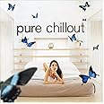 Pure Chillout: Amazon.co.uk: CDs & Vinyl