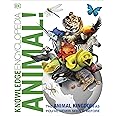 Knowledge Encyclopedia Animal!: The Animal Kingdom as you've Never Seen ...