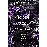 KNIGHTSTONE ACADEMY 3: Rette uns nicht (Reverse Harem / Dark Fantasy Romance mit Spicy-Szenen ...