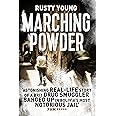 Marching Powder: Amazon.co.uk: Young, Rusty: 9781509829408: Books