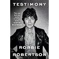 Testimony: Robbie Robertson: Amazon.co.uk: Robertson, Robbie ...