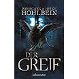 Der Greif : Hohlbein, Wolfgang u. Heike: Amazon.de: Bücher